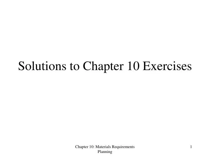 PPT - Solutions to Chapter 10 Exercises PowerPoint Presentation, free ...