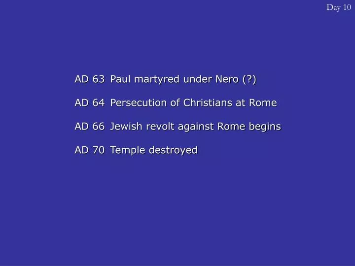 PPT - AD 63 Paul martyred under Nero (?) AD 64 Persecution of ...