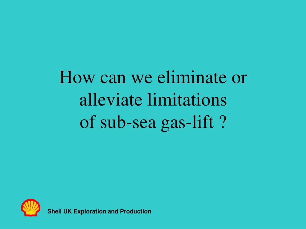 PPT - Monday 12 November 2001 Sub-Sea Gas-Lift Session PowerPoint ...