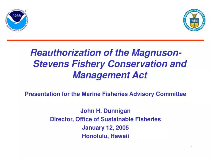 PPT - Reauthorization of the Magnuson-Stevens Fishery Conservation and ...