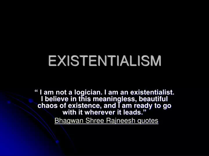 PPT - EXISTENTIALISM PowerPoint Presentation, free download - ID:1831880