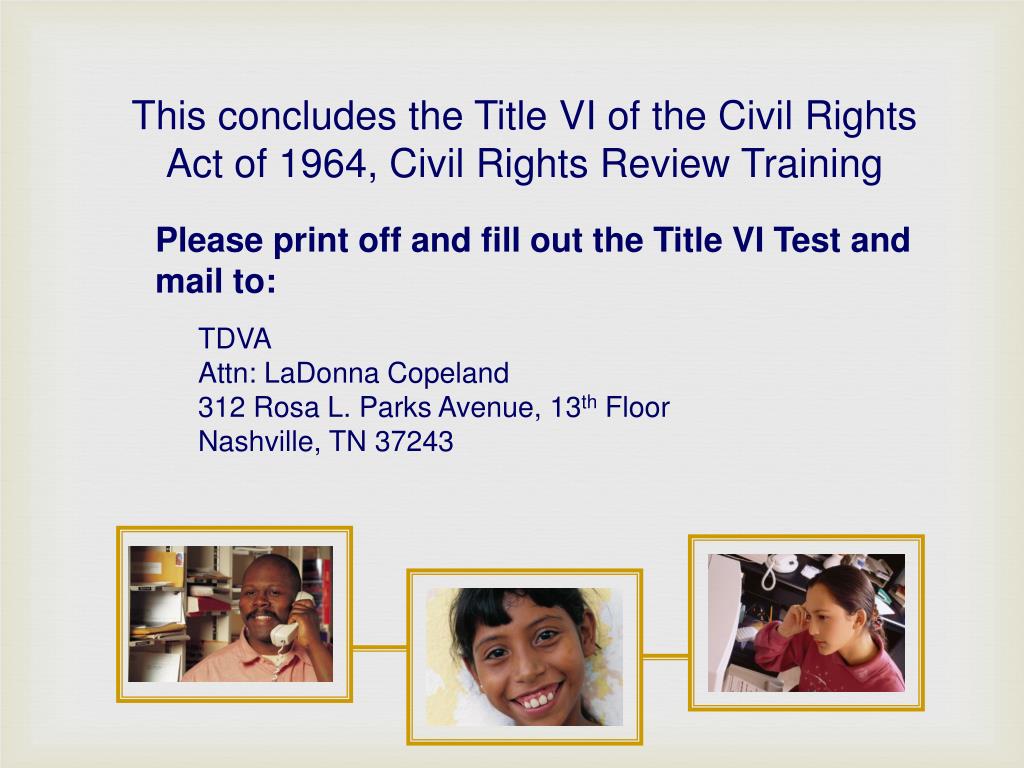 PPT - Title VI of the Civil Rights Act of 1964 (Training) PowerPoint ...