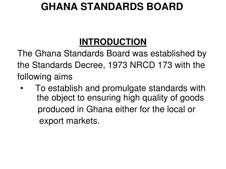 PPT - GHANA STANDARDS BOARD PowerPoint Presentation, free download - ID ...