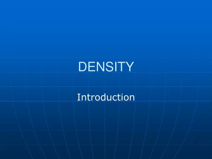 PPT - DENSITY PowerPoint Presentation, free download - ID:1832112