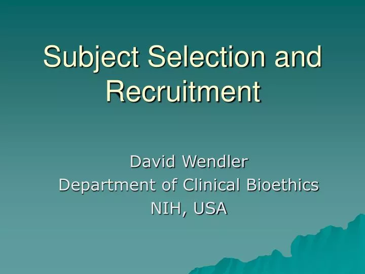 PPT - Subject Selection and Recruitment PowerPoint Presentation, free ...