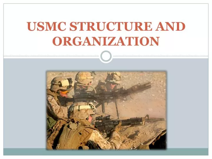 PPT - USMC STRUCTURE AND ORGANIZATION PowerPoint Presentation, free ...