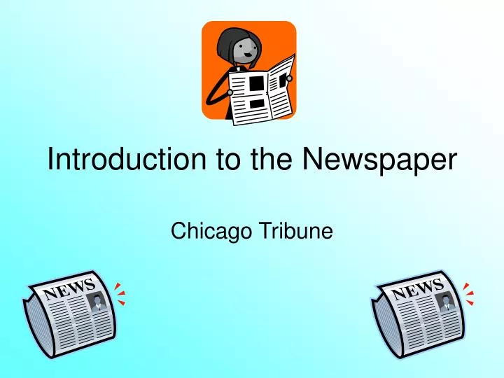 PPT - Introduction to the Newspaper PowerPoint Presentation, free ...