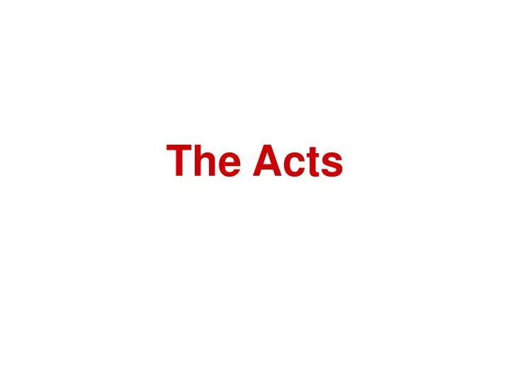 PPT - The Acts PowerPoint Presentation, free download - ID:1833250