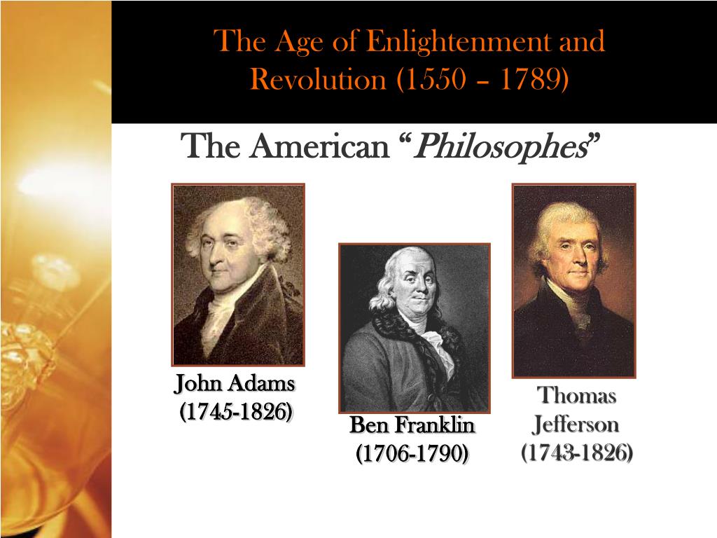 PPT - The Age of Enlightenment and American Revolution (1707-1800 ...