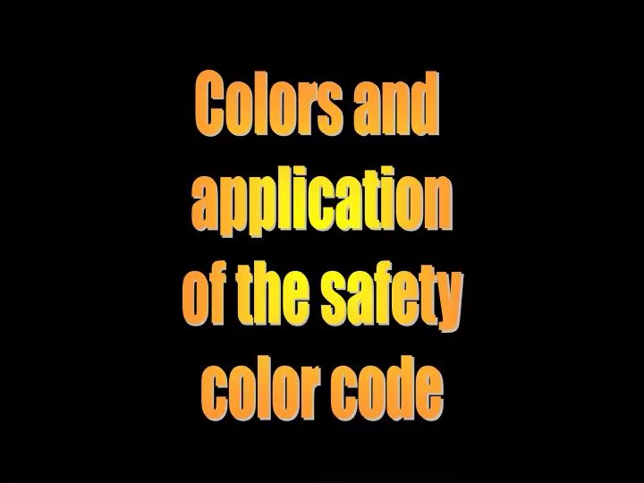 PPT - Colors and application of the safety color code PowerPoint ...