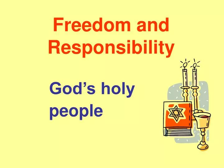 PPT - Freedom and Responsibility PowerPoint Presentation, free download ...