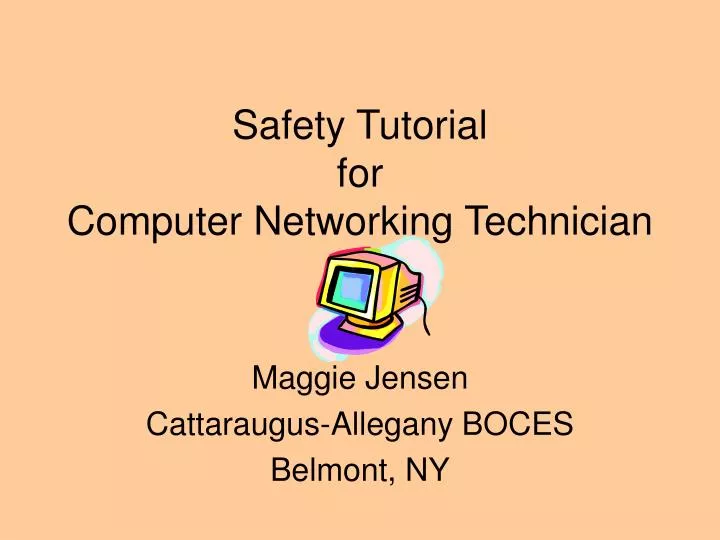 PPT - Safety Tutorial for Computer Networking Technician PowerPoint ...