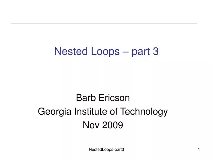 PPT - Nested Loops – part 3 PowerPoint Presentation, free download - ID:1834186