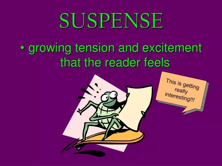 PPT - SUSPENSE PowerPoint Presentation, free download - ID:1834352