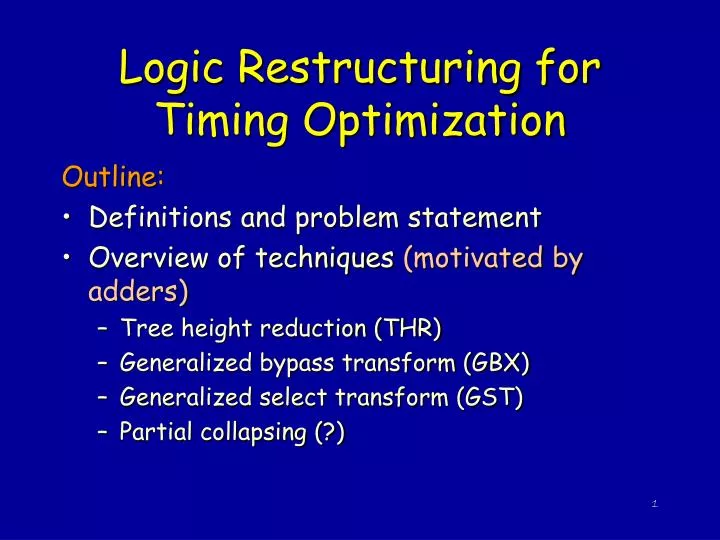 Ppt Logic Restructuring For Timing Optimization Powerpoint Presentation Id 1834471