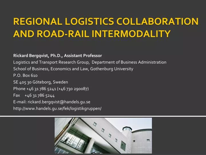 PPT - Regional logistics collaboration and road-rail intermodality ...