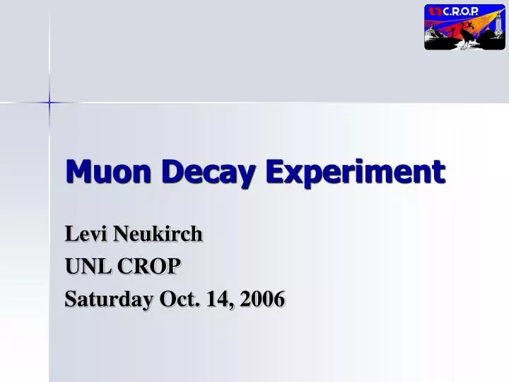 PPT - Muon Decay Experiment PowerPoint Presentation, free download - ID ...