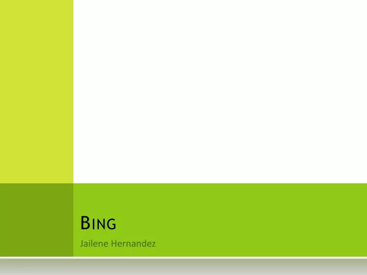 PPT - Bing PowerPoint Presentation, free download - ID:1835686