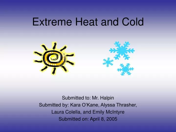 PPT - Extreme Heat and Cold PowerPoint Presentation, free download - ID ...