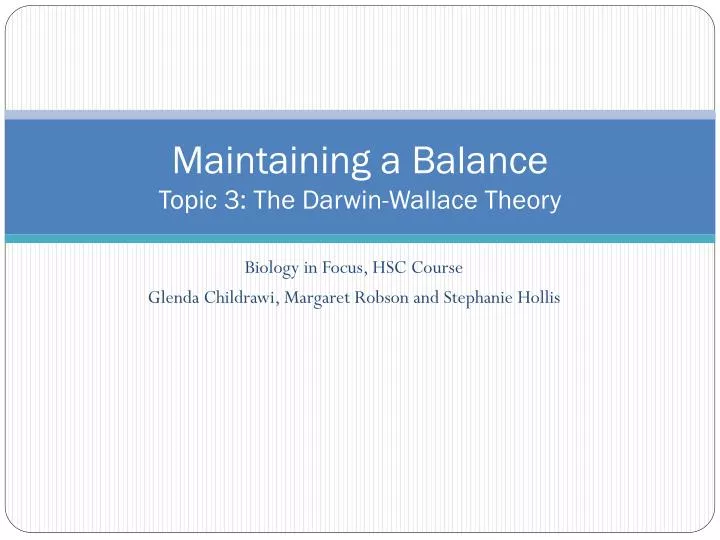 PPT - Maintaining a Balance Topic 3: The Darwin-Wallace Theory ...