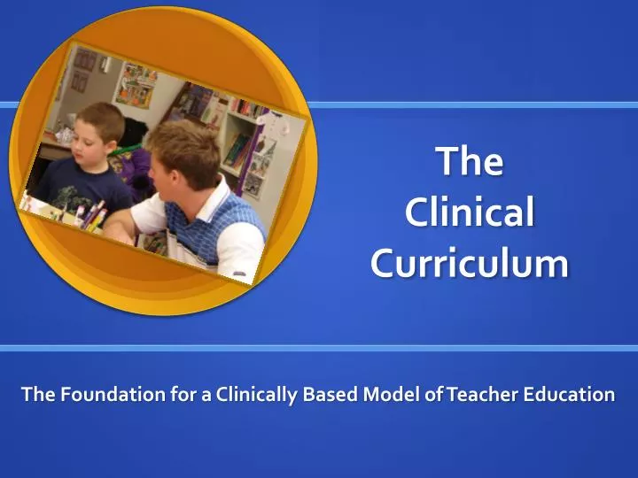 PPT - The Clinical Curriculum PowerPoint Presentation, free download ...