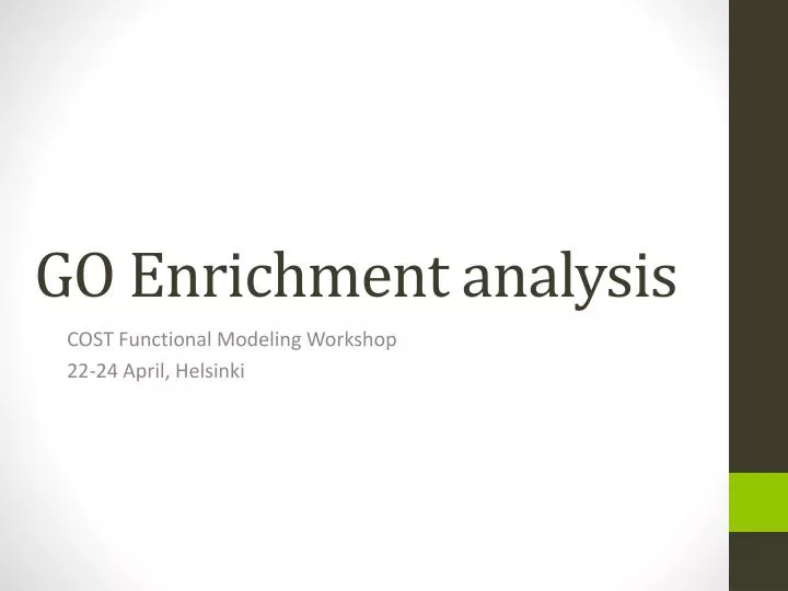 PPT - GO Enrichment analysis PowerPoint Presentation, free download ...