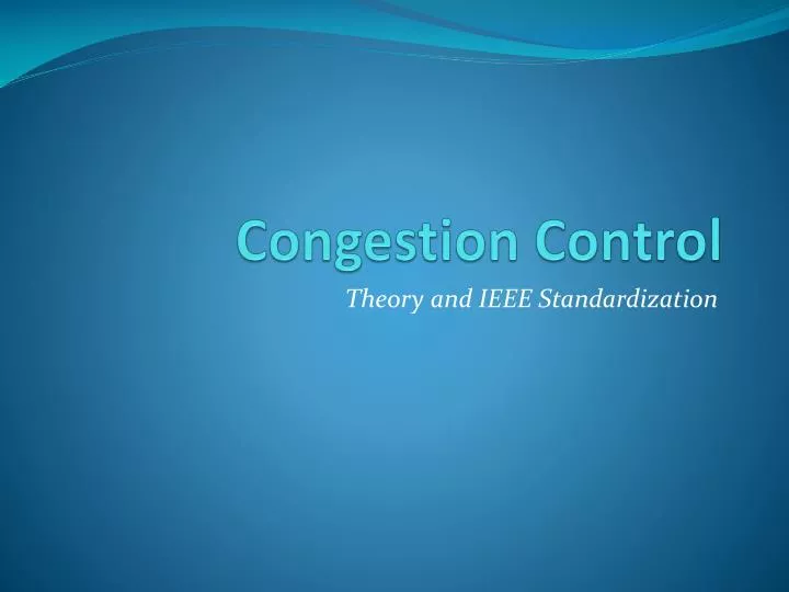 PPT - Congestion Control PowerPoint Presentation, free download - ID:1836562