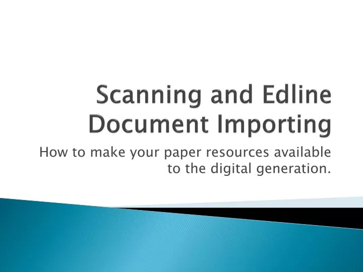 PPT - Scanning and Edline Document Importing PowerPoint Presentation ...