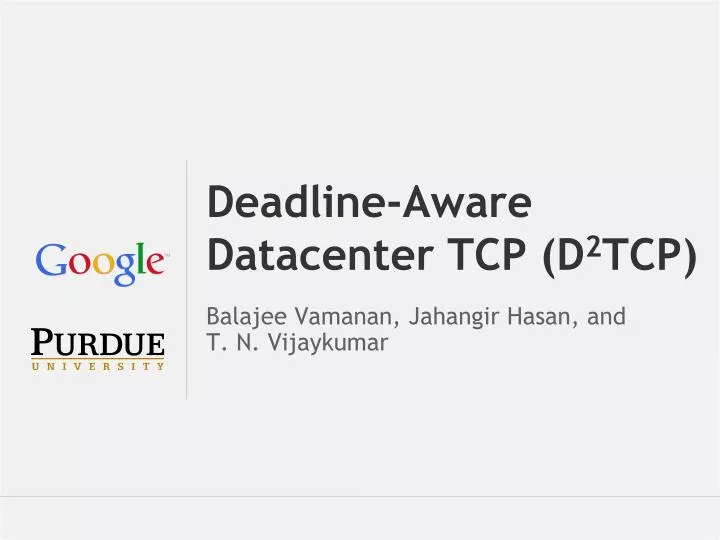 Ppt Deadline Aware Datacenter Tcp D 2 Tcp Powerpoint Presentation Free Download Id 1836653