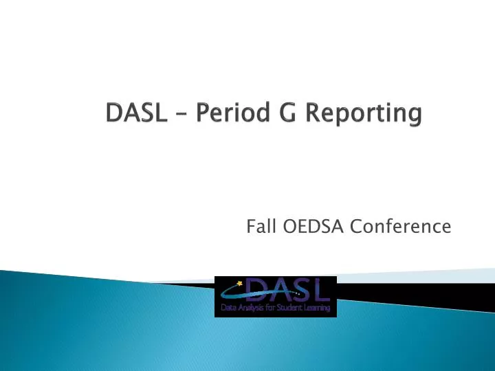 PPT - DASL – Period G Reporting PowerPoint Presentation, free download ...