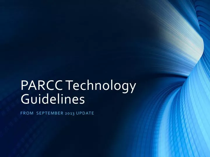 PPT - PARCC Technology Guidelines PowerPoint Presentation, free ...