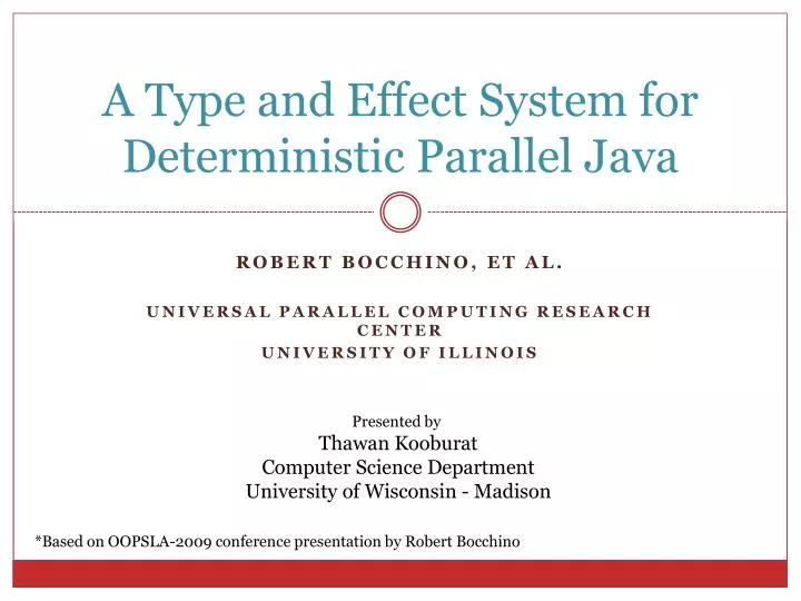 Ppt A Type And Effect System For Deterministic Parallel Java Powerpoint Presentation Id 1837261