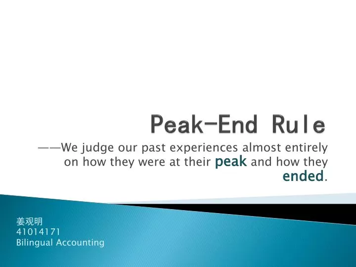 PPT - Peak-End Rule PowerPoint Presentation, free download - ID:1837382