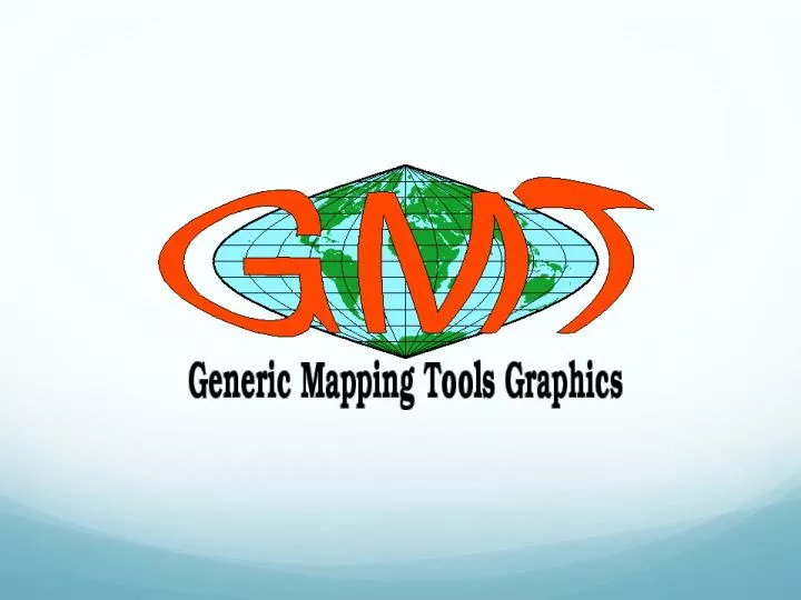 PPT - Generic Mapping Tools (GMT) PowerPoint Presentation, free ...