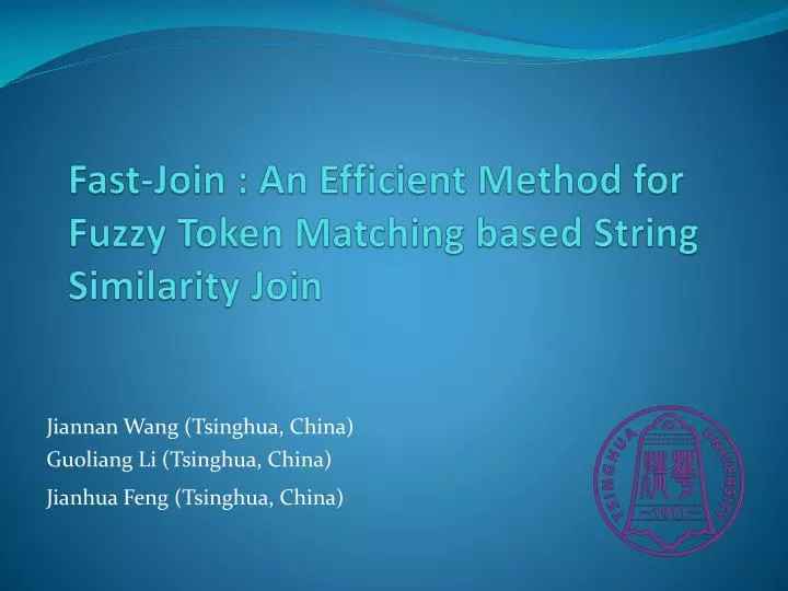 Ppt Fast Join An Efficient Method For Fuzzy Token Matching Based String Similarity Join