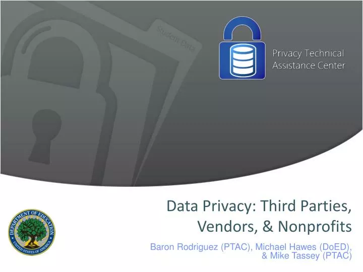 PPT - Data Privacy: Third Parties, Vendors, & Nonprofits PowerPoint ...