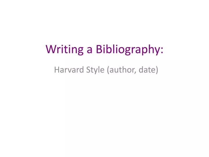 PPT - Writing a Bibliography: PowerPoint Presentation, free download ...