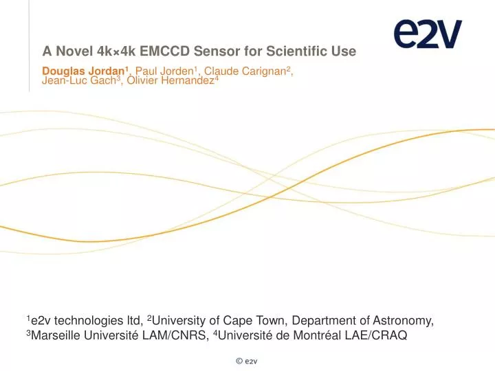 PPT - A Novel 4k×4k EMCCD Sensor for Scientific Use PowerPoint ...