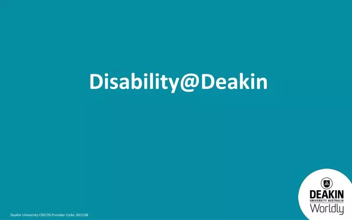 PPT - Disability@Deakin PowerPoint Presentation, free download - ID:1838857
