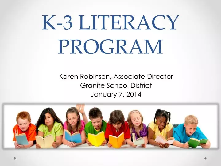 PPT - K-3 LITERACY PROGRAM PowerPoint Presentation, free download - ID ...