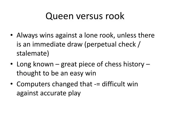 PPT - Queen versus rook PowerPoint Presentation, free download - ID:1839056