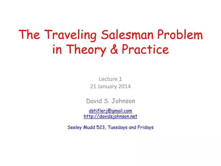 PPT - The Traveling Salesman Problem in Theory & Practice PowerPoint ... PPT - The Traveling Salesman Problem in Theory & Practice PowerPoint ...