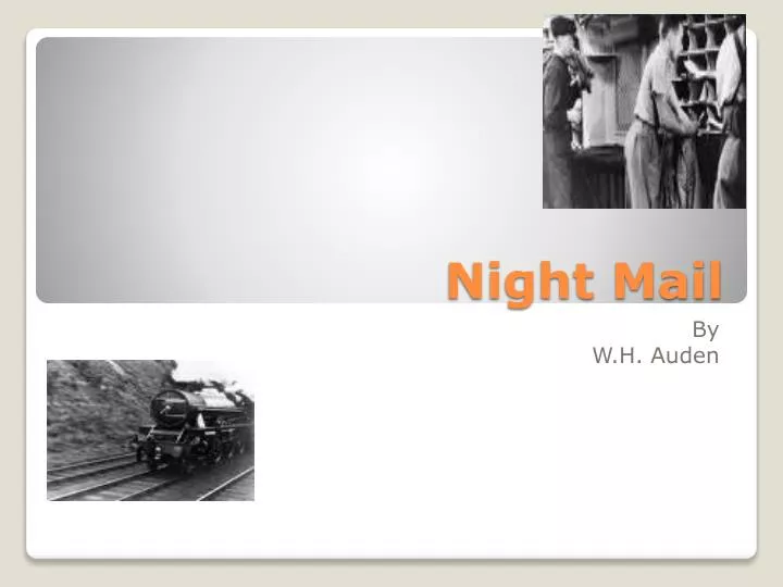 PPT - Night Mail PowerPoint Presentation, free download - ID:1839307