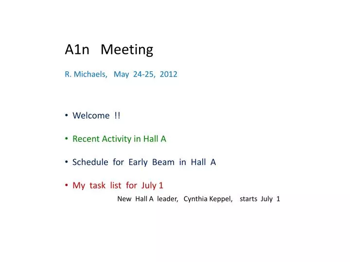 PPT - A1n Meeting R. Michaels, May 24-25, 2012 PowerPoint Presentation - ID:1839552