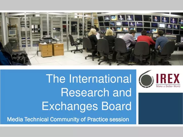PPT - The International Research and Exchanges Board PowerPoint ...