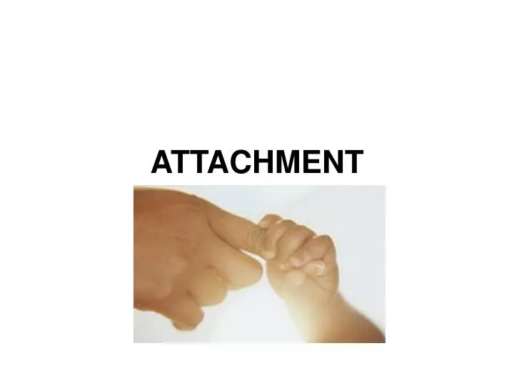 PPT - ATTACHMENT PowerPoint Presentation, free download - ID:1840216