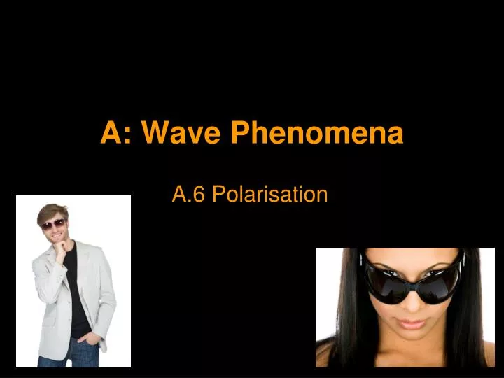 PPT - A: Wave Phenomena PowerPoint Presentation, free download - ID:1840335