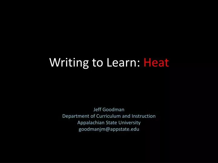 PPT - Writing to Learn: Heat PowerPoint Presentation, free download ...