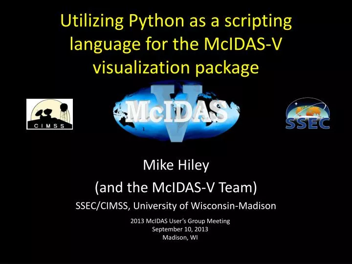 Ppt Utilizing Python As A Scripting Language For The Mcidas V Visualization Package