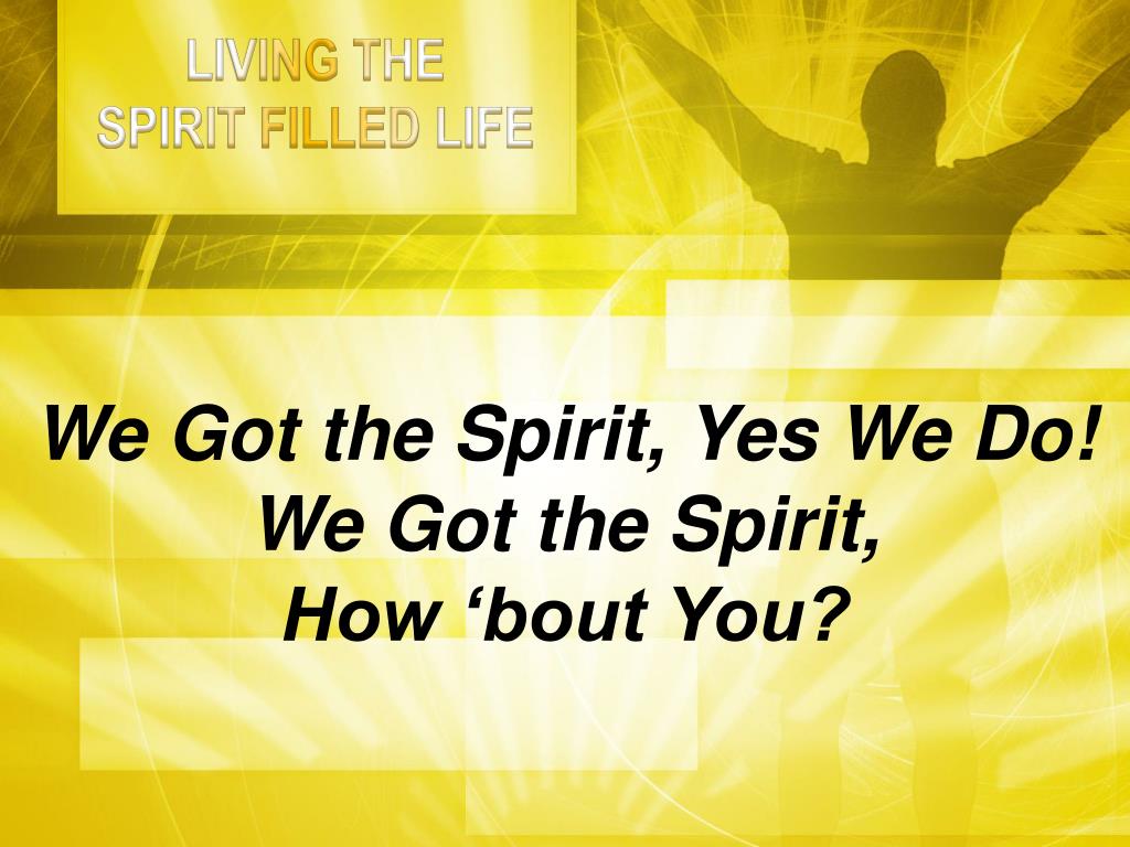 PPT - Living the Spirit Filled Life PowerPoint Presentation, free ...
